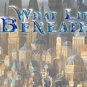 Overview - What Lies Beneath